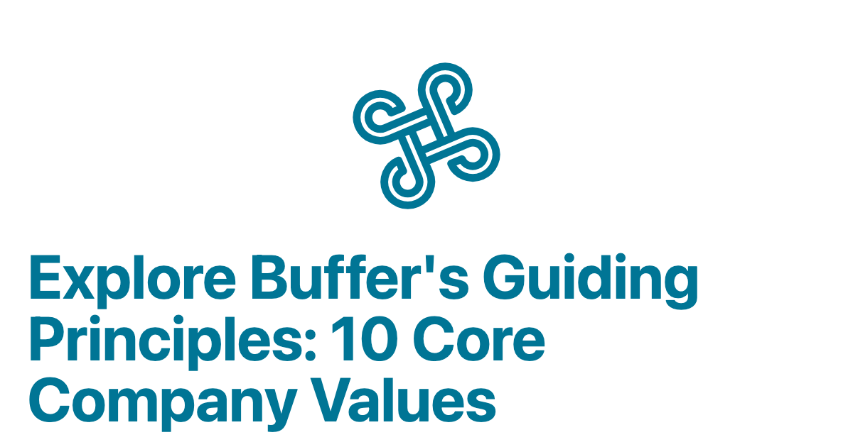 Buffer's 10 Core Company Values
