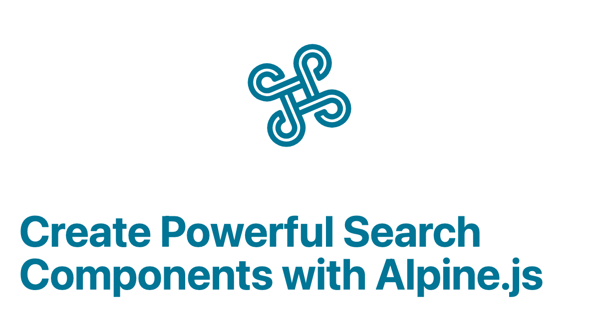 Build a Dynamic Search Component with Alpine.js