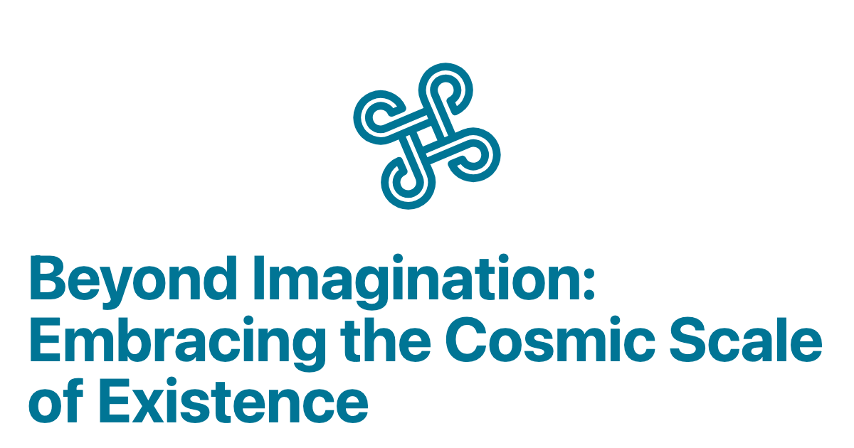 Cosmic Perspective: The Universe Beyond Our Minds
