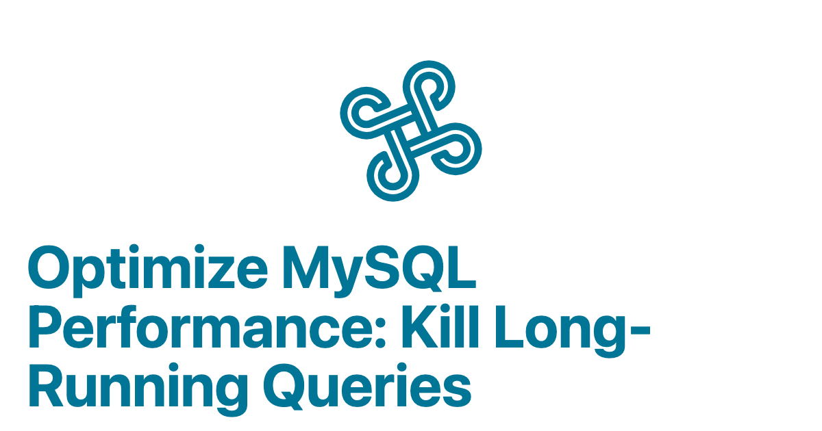 Identify and Kill MySQL Queries via Command-Line Identify and Kill MySQL Queries via Command-Line