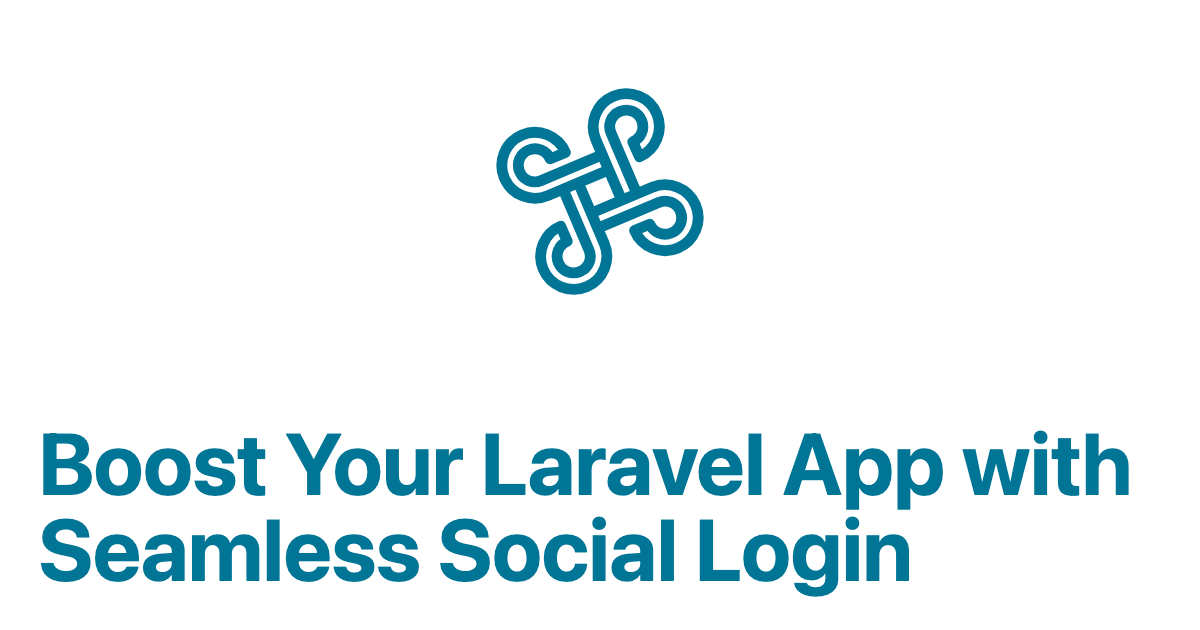 Laravel Socialite: Streamline Social Authentication in Your App