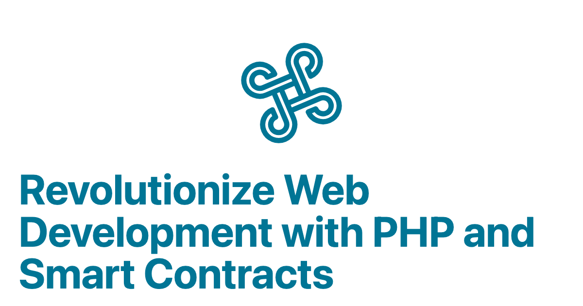 PHP and Smart Contracts: Building DApps with Blockchain