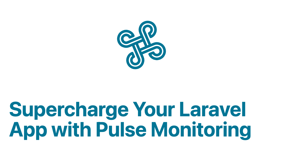 Laravel Pulse: Revolutionize Your App Monitoring