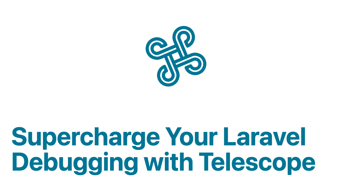 Laravel Telescope: Mastering App Debugging and Monitoring