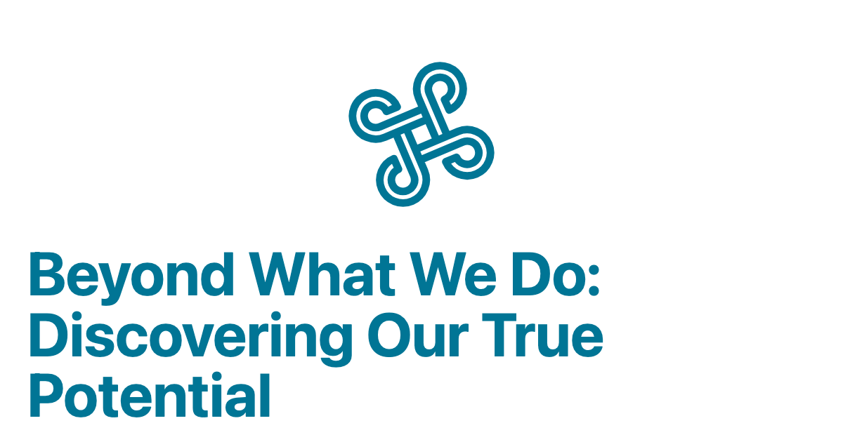 Unexpected Potential: Redefining Identity